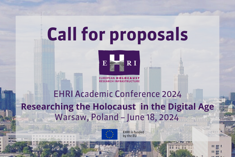 Call for Proposals \ EHRI Academic Conference – Researching the ...